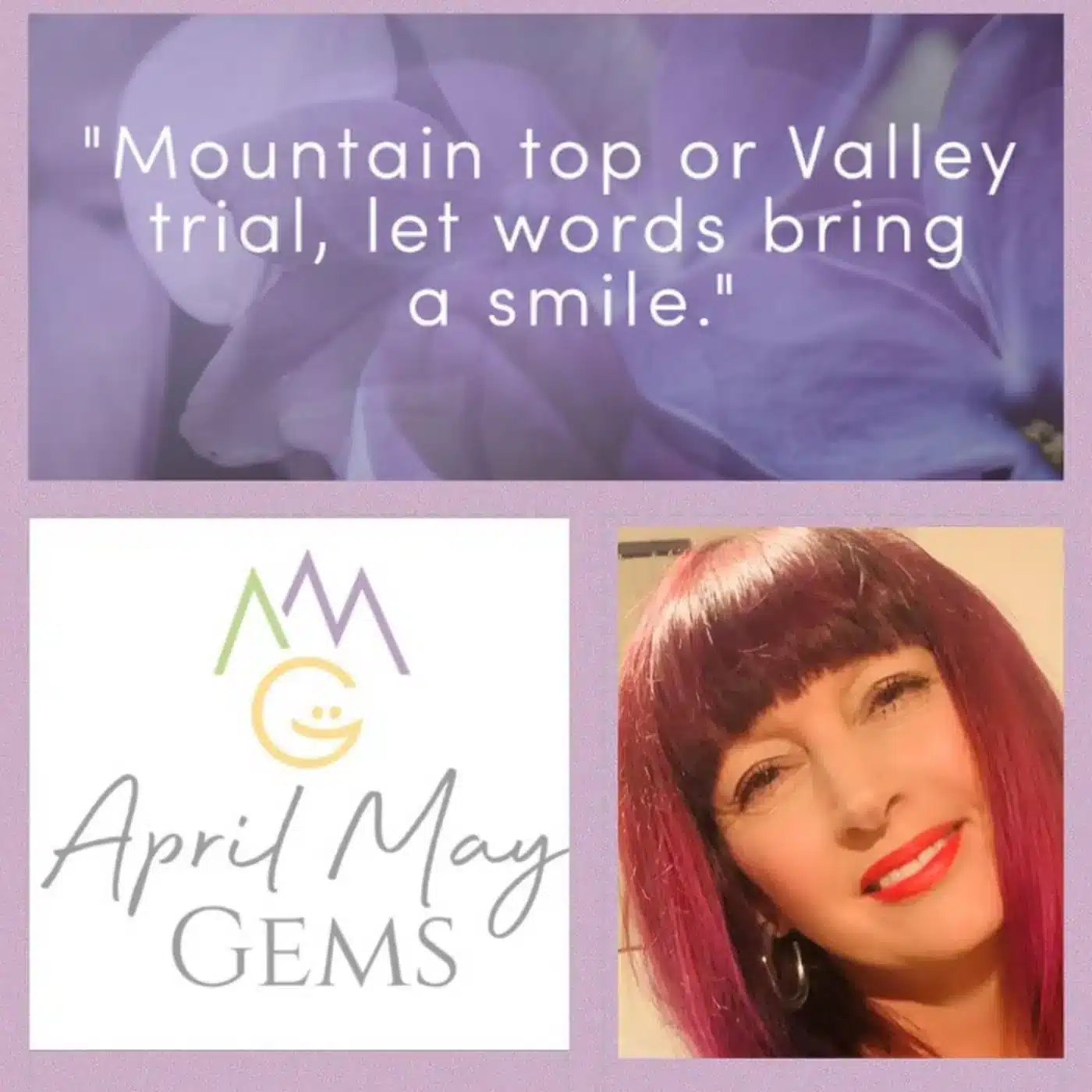 April May Gems: Inspiration & Hope After Lifes Trials